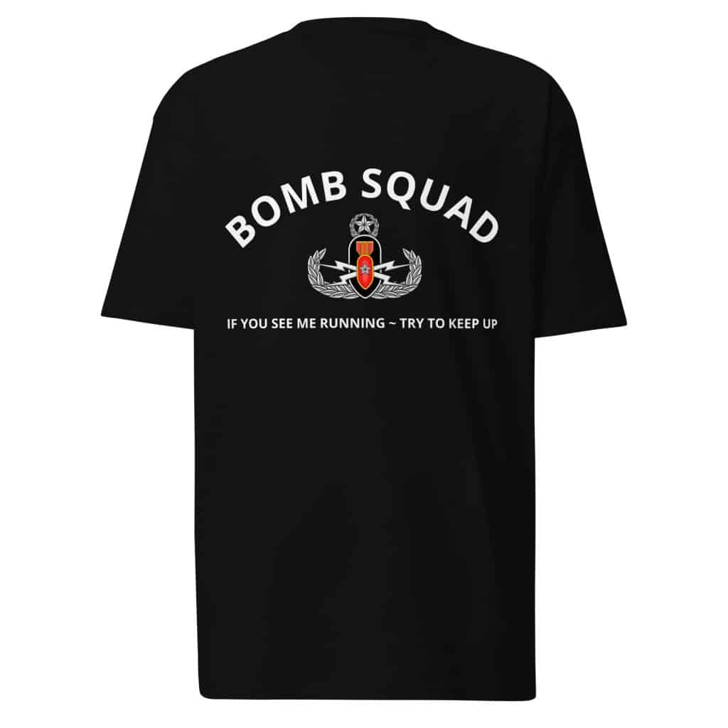 BOMB SQUAD TEE SHIRTS ~ Premium Heavy Weight - EOD | National Explosive ...